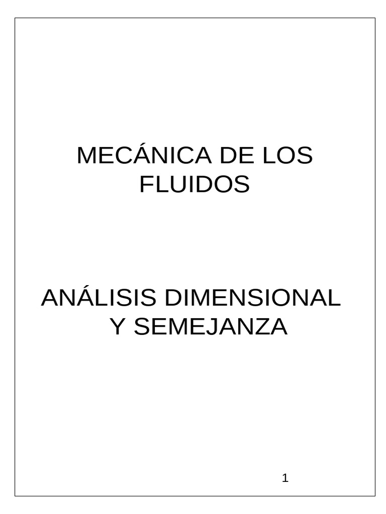 Unidad 4 - Analisis Dimensional y Semejanza en El Movimiento de FLuidos | PDF | Física Aplicada ...