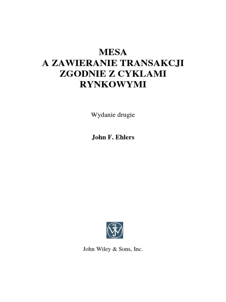 John F. Ehlers Mesa A Zawieranie Transakcji Zgodnie Z Cyklami Rynkowymi ...