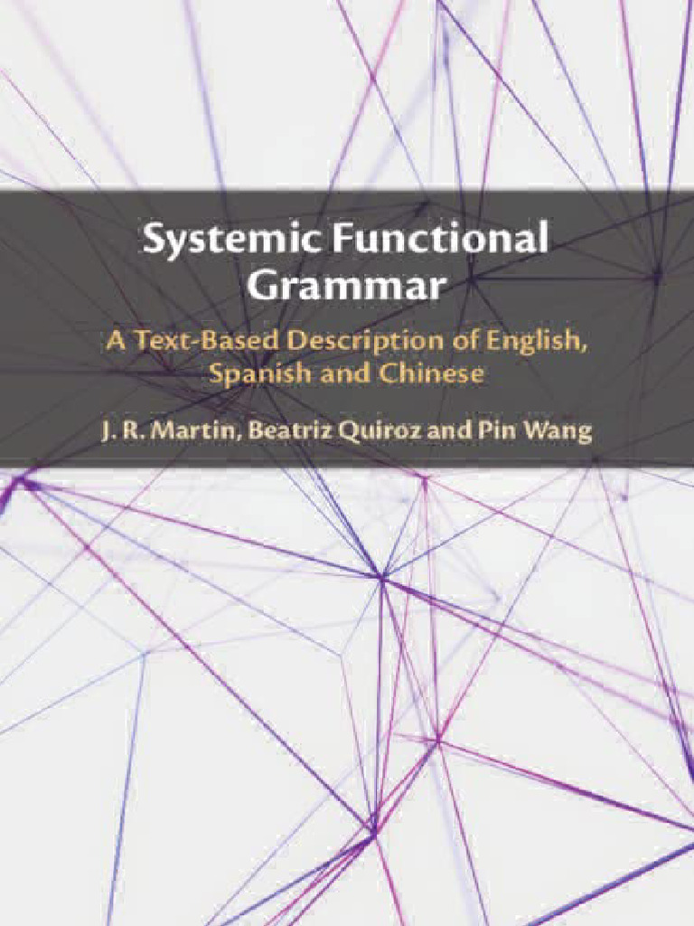 Systemic Functional Grammar A Text-Based Description of English ...