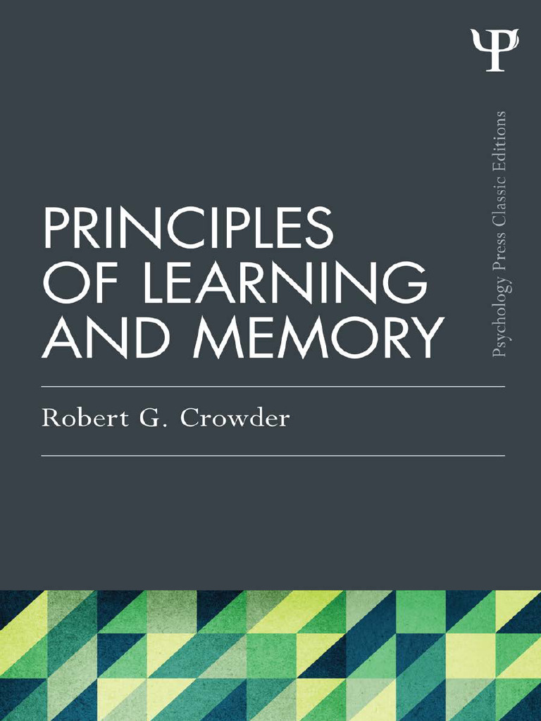 Principles of Learning and Memory by Robert G. Crowder | PDF | Recall (Memory) | Memory