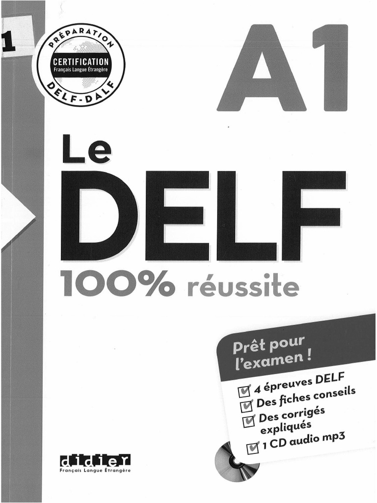Le DELF 100 - Réussite A1 Deuxième Version | PDF