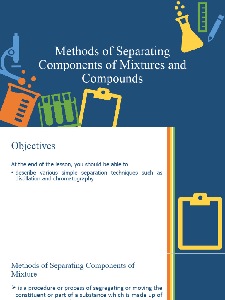 Methods of Separating Components of Mixtures and Compounds | Download Free PDF | Mixture ...