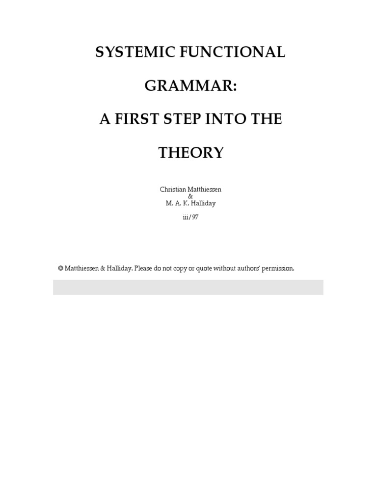 Systemic Functional Grammar: A First Step Into The Theory: Christian ...