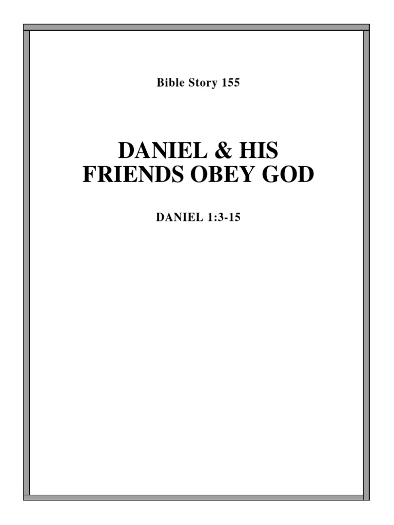 Daniel His Friends Obey God | PDF | Shadrach, Meshach, And Abednego ...