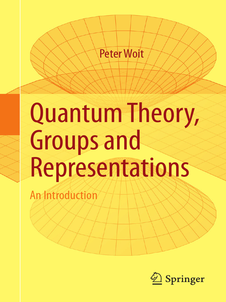 Peter Woit - Quantum Theory, Groups and Representations - An Introduction-Springer (2017) | PDF ...