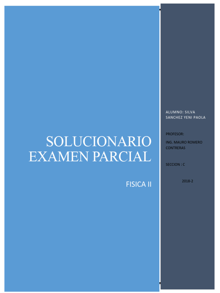 Solucionario Examen Parcial Fisica Ii | PDF | Cantidades fisicas
