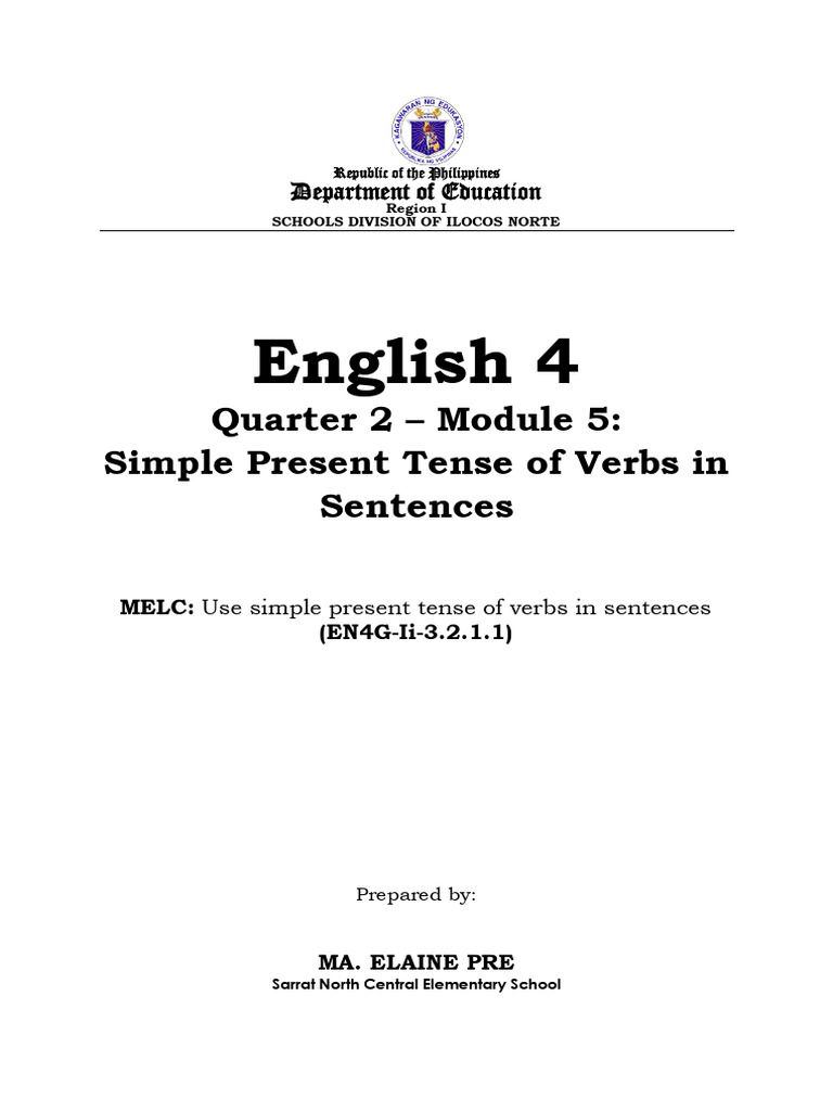 English 4 Q2 M5 Week5 MELC05 Simple Present Tense of Verbs - MaElainePre - FINAL | PDF | Verb ...