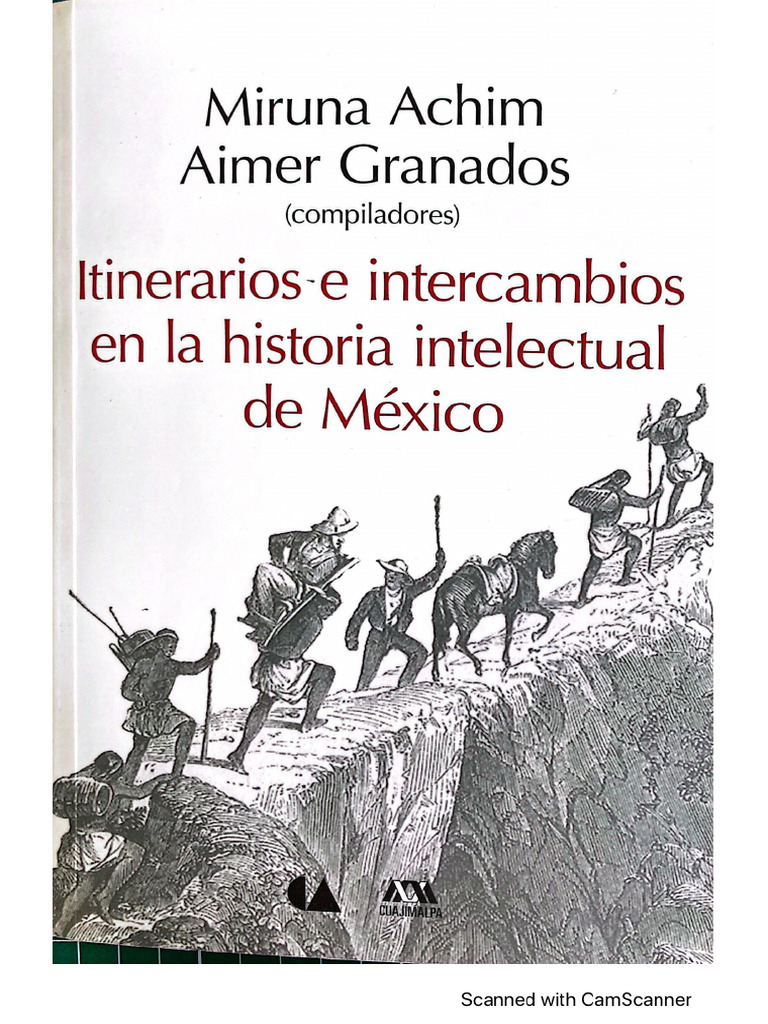 Itinerarios e Intercambios en La Historia Intelectual de México Miruna ...