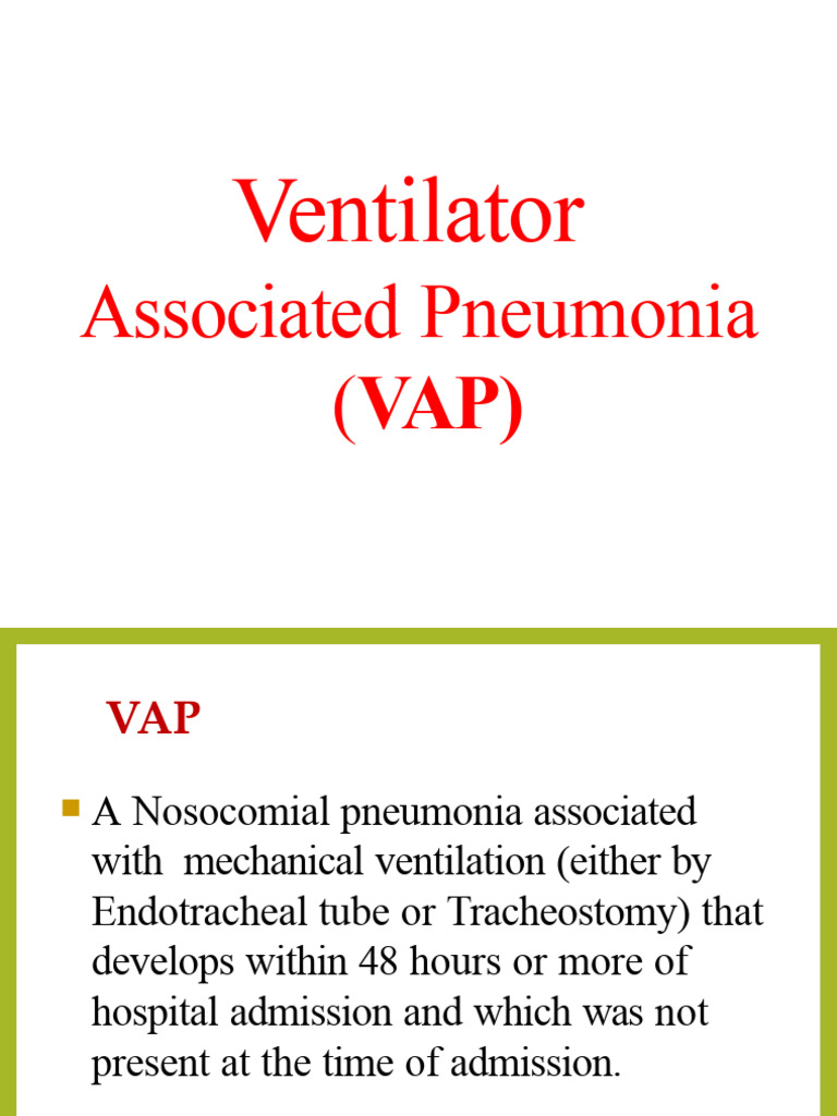 Ventilator: Associated Pneumonia (VAP) | PDF | Hospital Acquired ...