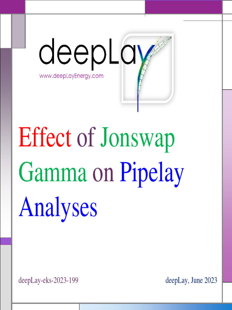 Deeplay-Eks-2023-199 - EffectOfJonswapGammaOnJLayAnalyses-rev1 | PDF ... Deeplay-Eks-2023-199 - EffectOfJonswapGammaOnJLayAnalyses-rev1 | PDF ...