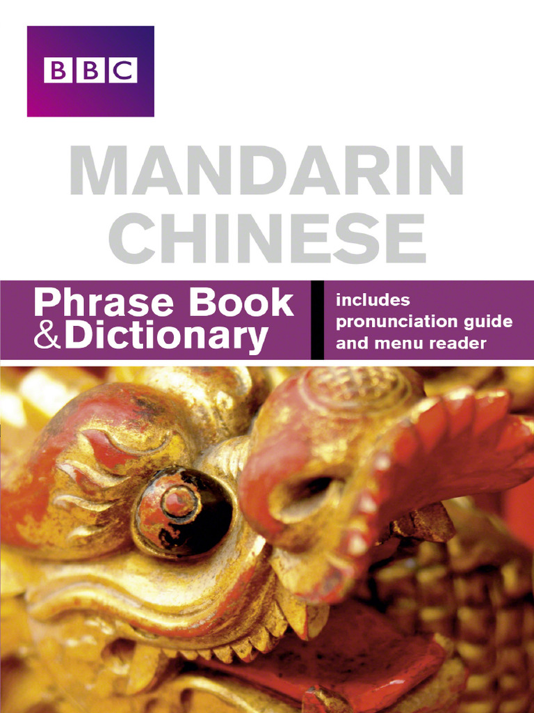 BBC Mandarin Chinese Phrase Book and Dictionary | PDF | Standard Chinese | Tone (Linguistics)