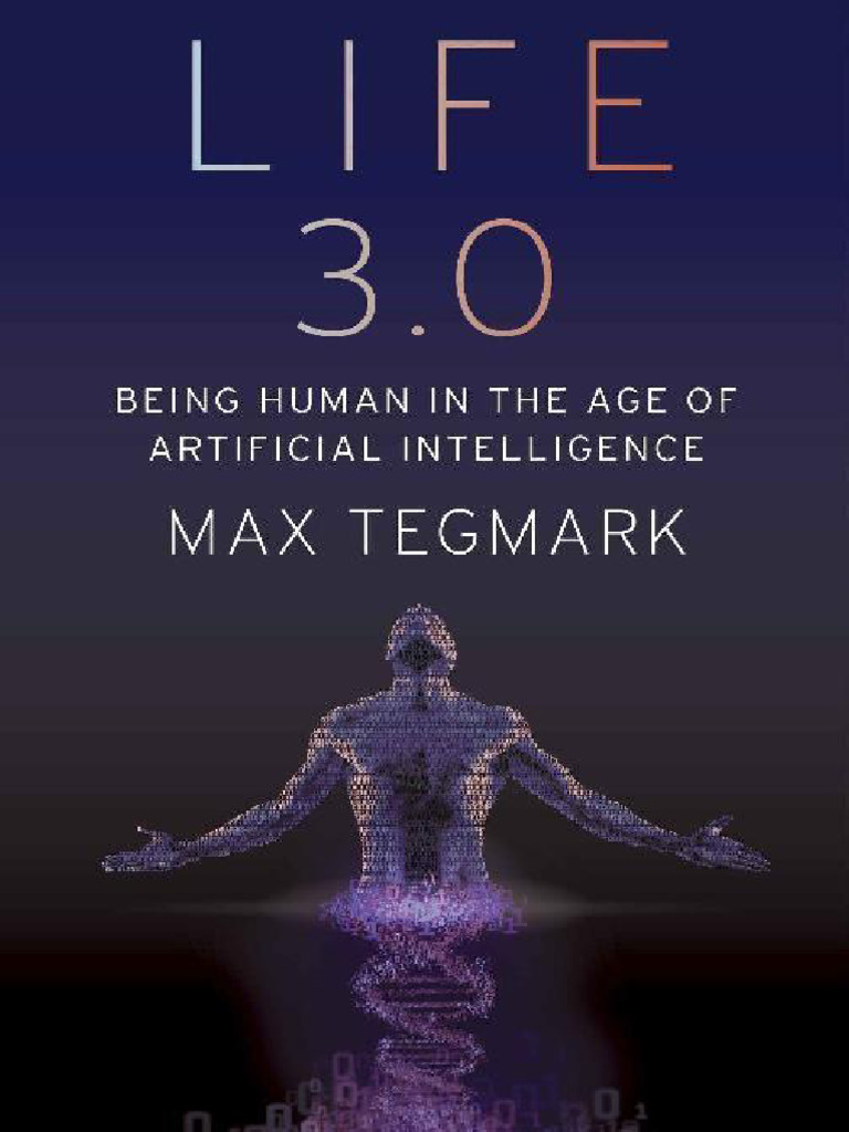 Life 30 Being Human in The Age of Artificial Intelligence - 1-tr | PDF