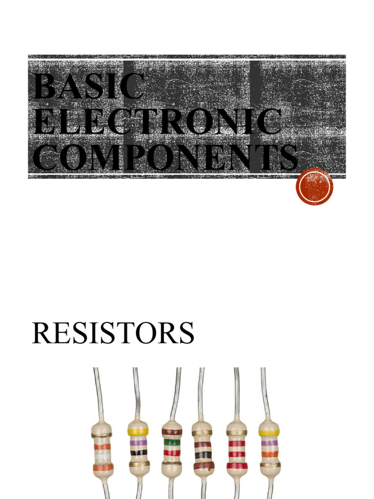 Basic Electronic Components | PDF | Rectifier | Capacitor