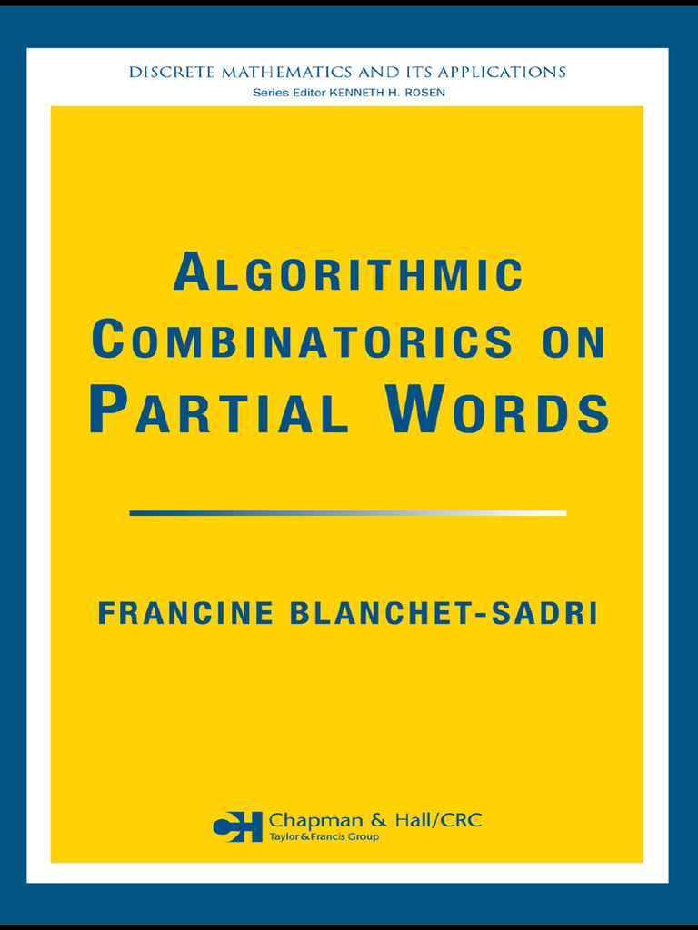 (Discrete Mathematics and Its Applications) Francine Blanchet-Sadri - Algorithmic Combinatorics ...