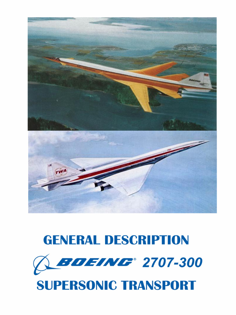 Boeing 2707-300 Supersonic Transport. General Description | PDF ...