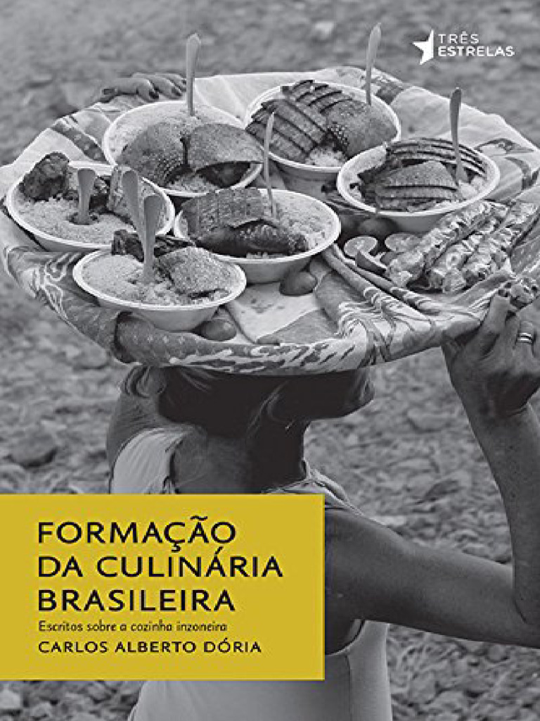 Resumo Formacao Da Culinaria Brasileira Carlos Alberto Doria | PDF