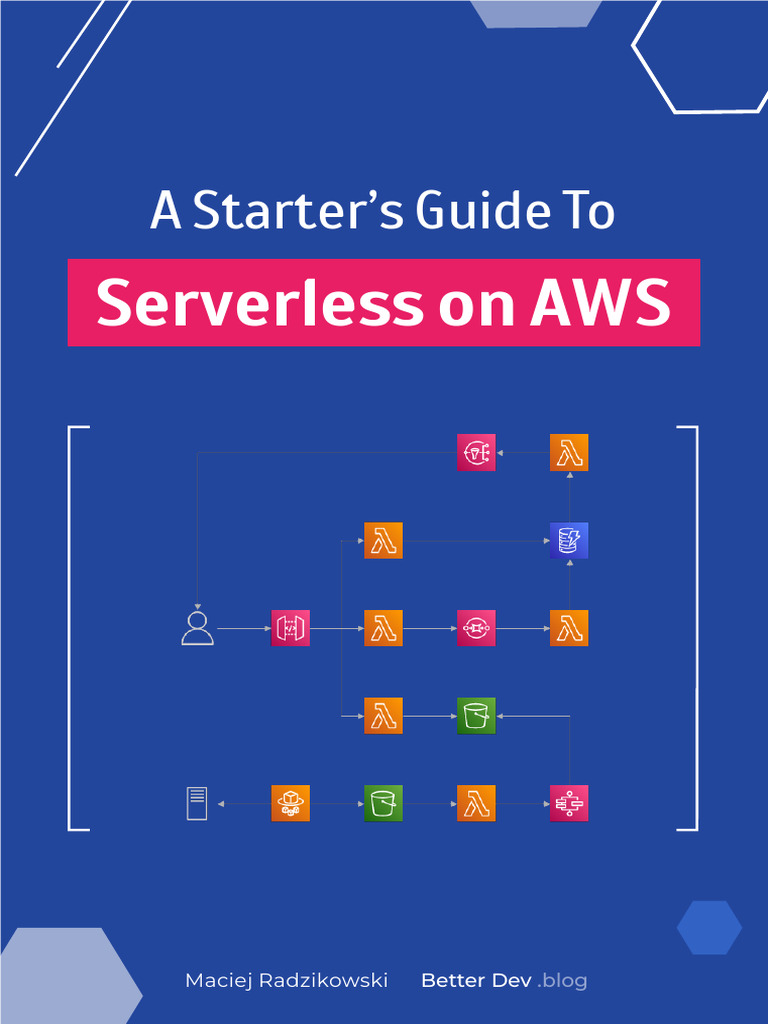 A Starters Guide To Serverless On AWS | PDF | Databases | Amazon Web Services