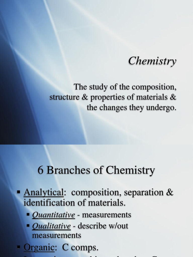 Chemistry: The Study of The Composition, Structure & Properties of ...