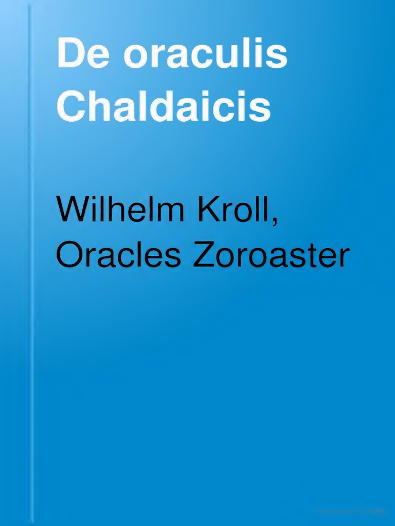 De Oraculis Chaldaicis. (Kroll) | PDF