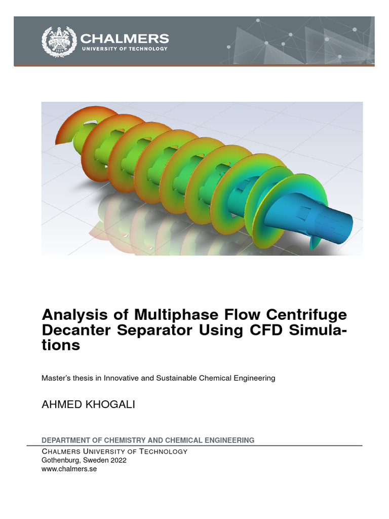 Analysis of Multiphase Flow Centrifuge Decanter Separator Using CFD ... Analysis of Multiphase Flow Centrifuge Decanter Separator Using CFD ...