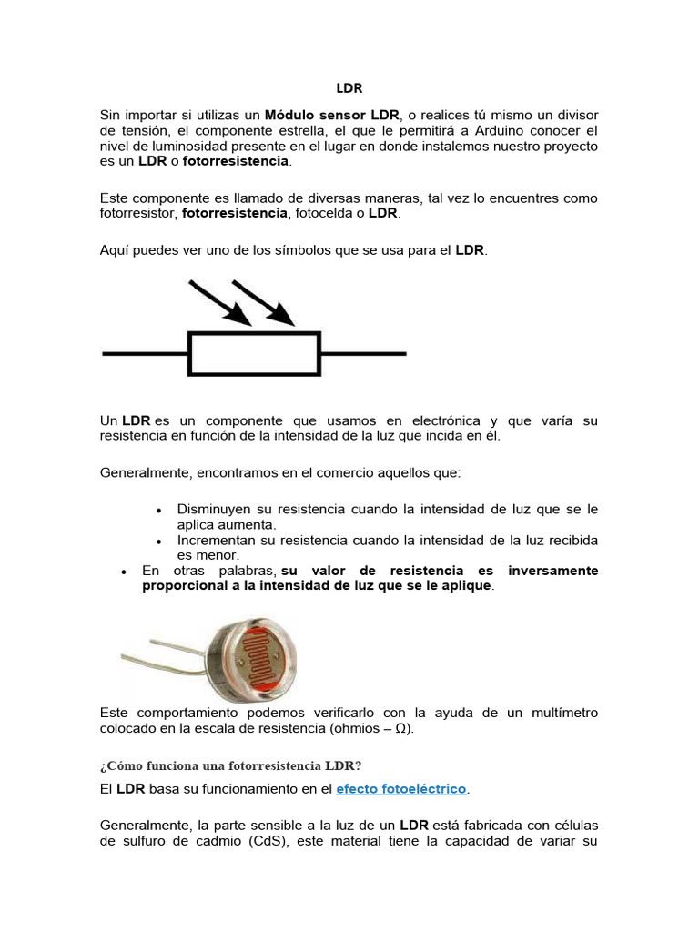 Proporcional A La Intensidad de Luz Que Se Le Aplique.: ¿Cómo Funciona Una Fotorresistencia LDR ...