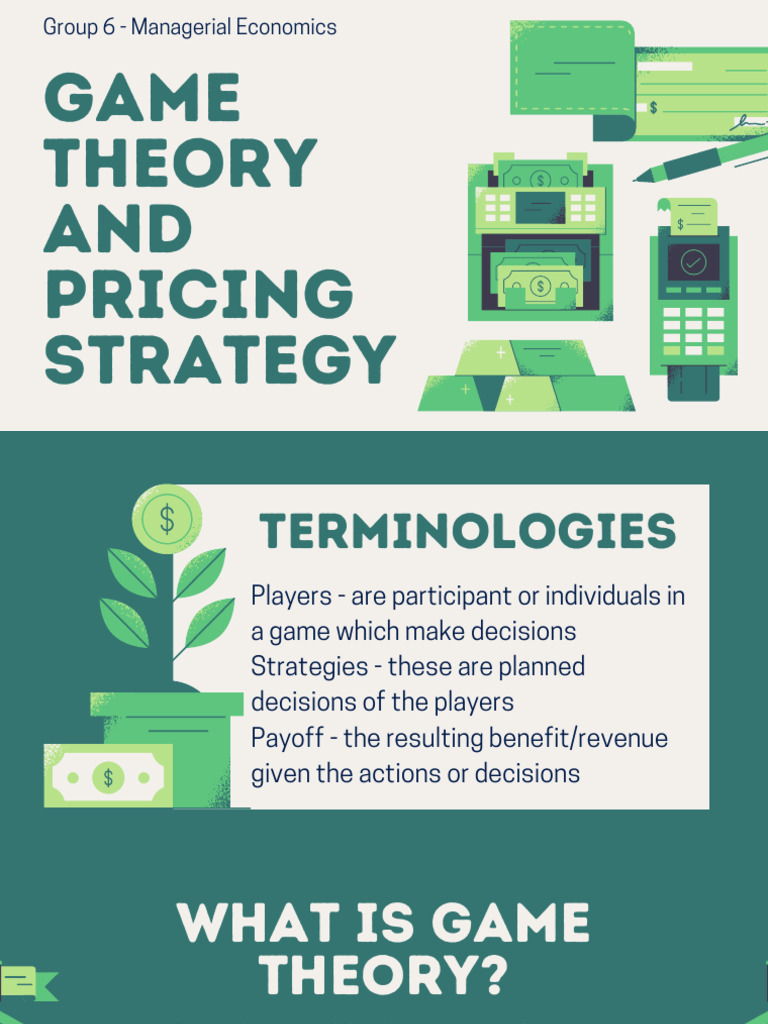 Group 6 Game Theories and Pricing Strategy | PDF | Game Theory | Pricing