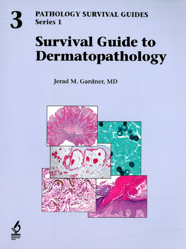 Survival Guide To Dermatopathology | PDF
