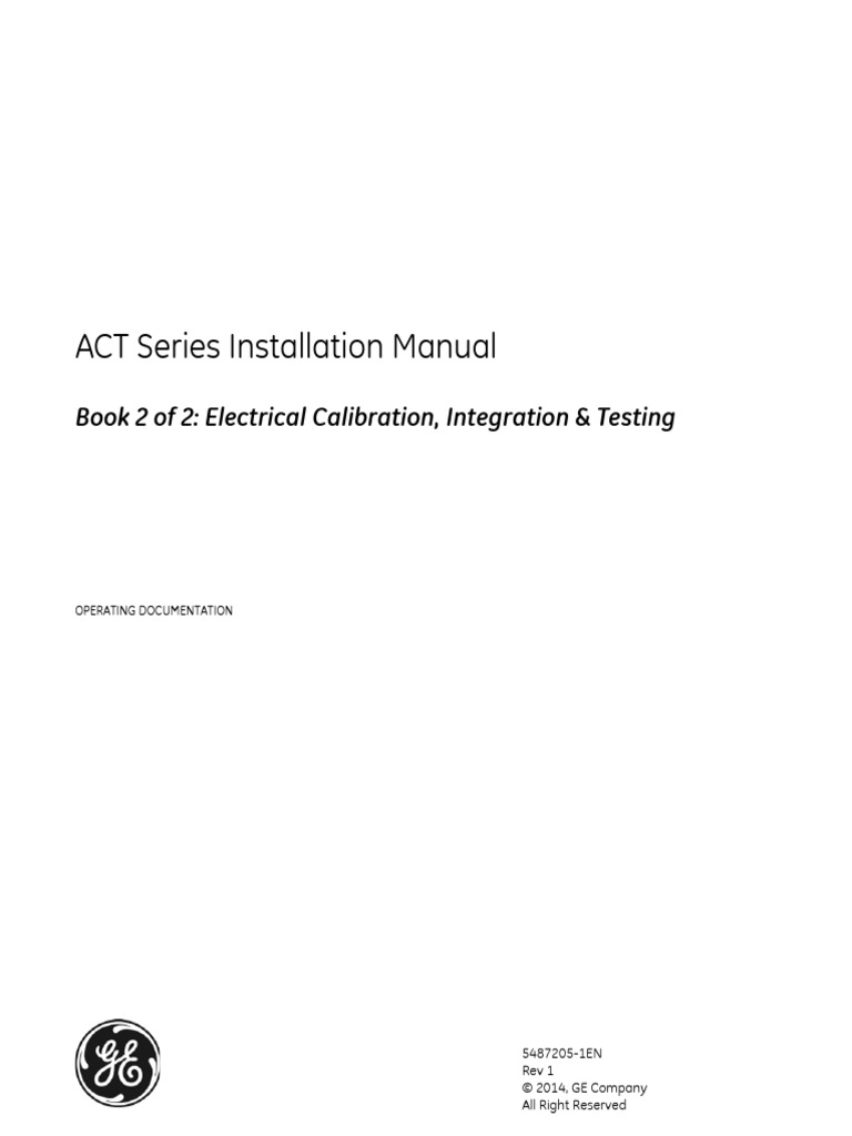 ACT Series Installation Manual Electrical Calibration, Integration ...