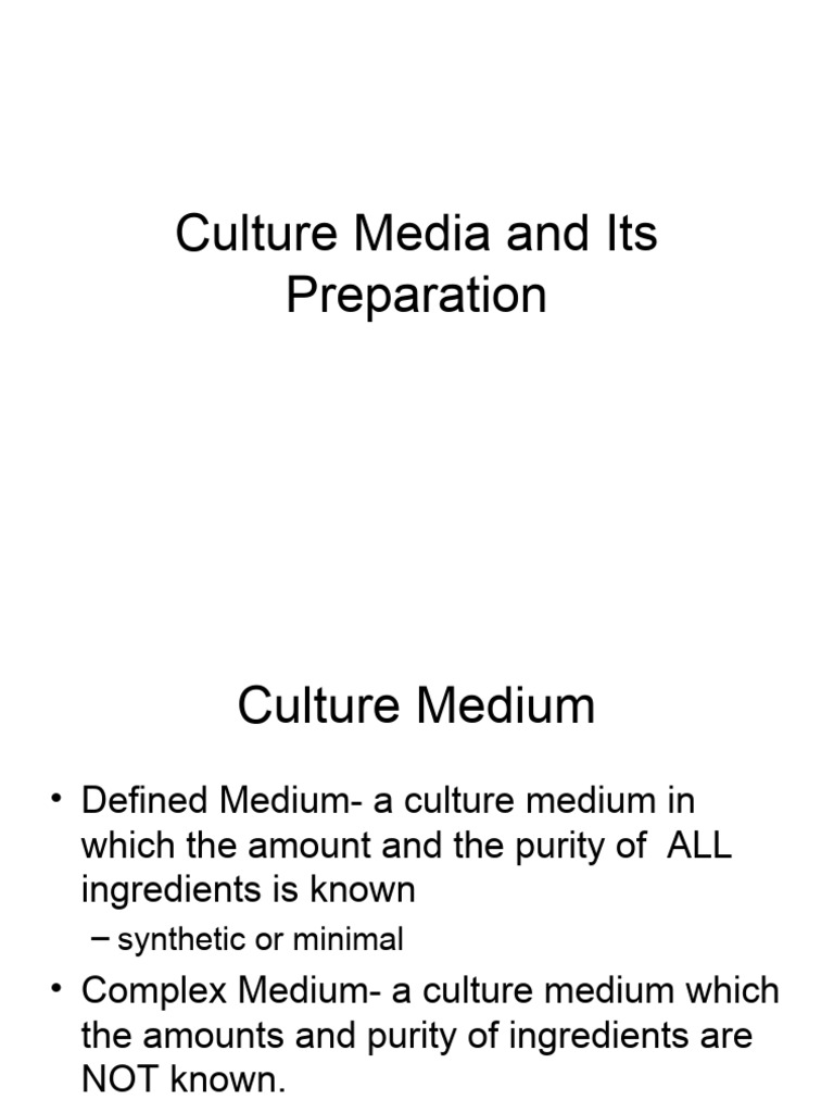 Culture Media and Its Preparation | PDF | Growth Medium | Microbiology