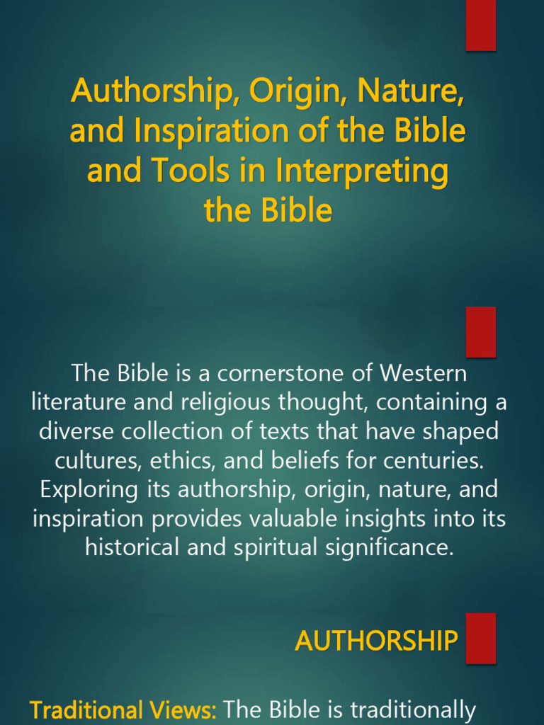 Topic 3 - Authorship, Origin, Nature and Inspiration of The Bible and Tools in Interpreting The ...