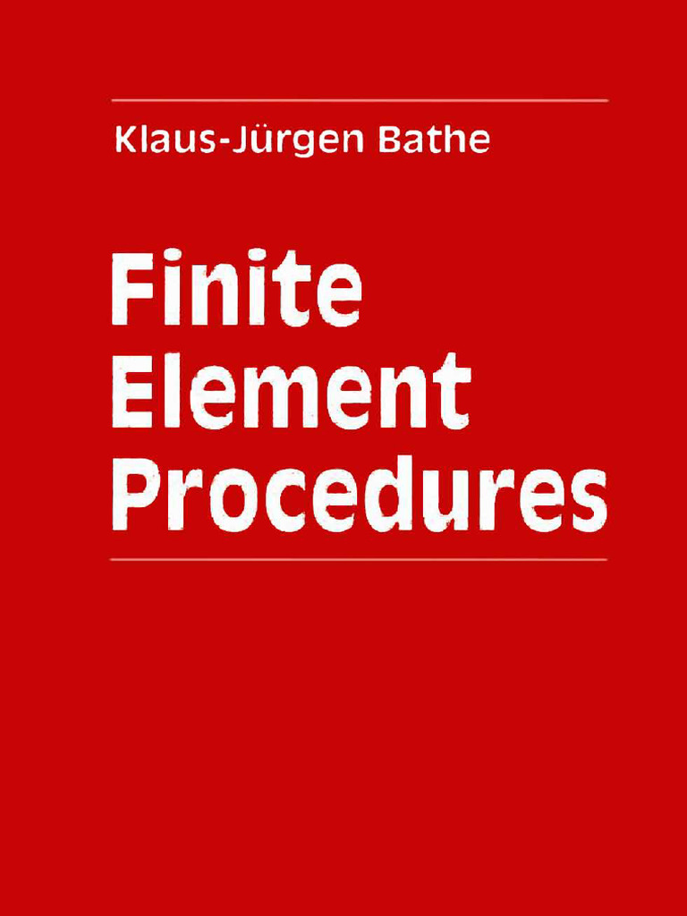 Bathe - Finite Element Procedure | PDF