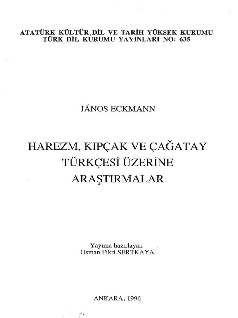 Harezm Kıpçak Ve Çağatay Türkçesi Üzerine Araştırmalar - Janos Eckmann ...