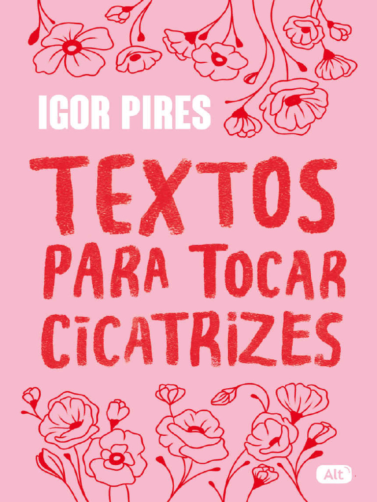 Textos para Tocar Cicatrizes - Igor Pires | PDF | Amor | Tempo