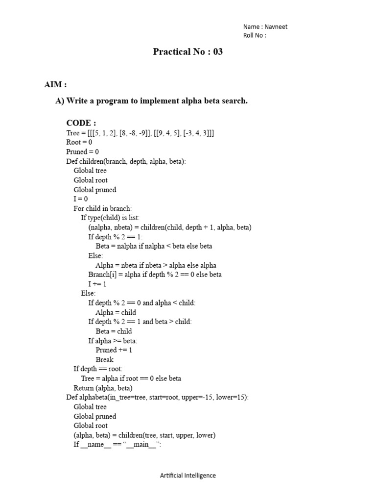 Practical No: 03: Aim: A) Write A Program To Implement Alpha Beta Search. Code | PDF | Botany ...