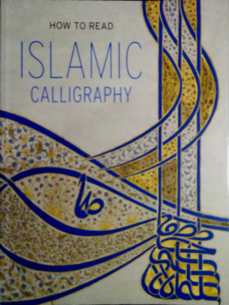 How To Read Islamic Calligraphy by Maryam D Ekhtiar | PDF | Calligraphy ...