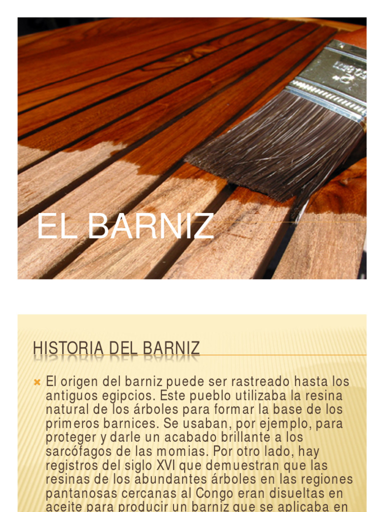 Tipos y Usos del Barniz en Madera | PDF | Barniz | Química