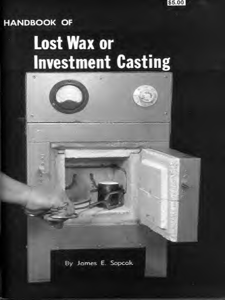 Handbook Of Lost Wax Or Investment Casting Sopcak Text Pdf Casting Secondary Sector Of The