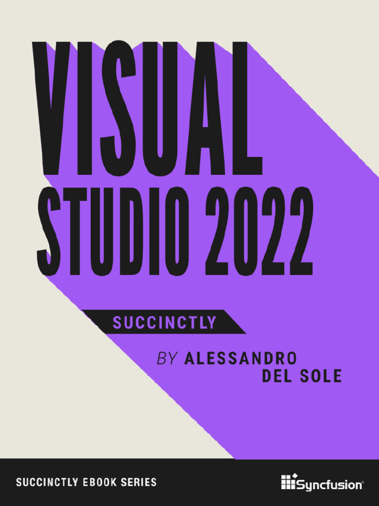 Visual Studio 2022 Succinctly | PDF | Mobile App | Xamarin