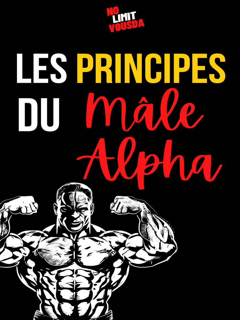 Devenir un Mâle Alpha : Guide Pratique | PDF | Direction ...