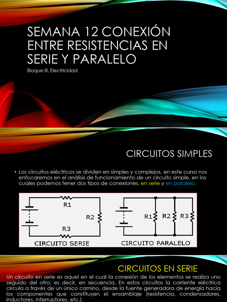 Semana 12. Conexión Entre Resistencias en Serie y en Paralelo Alumnos ...