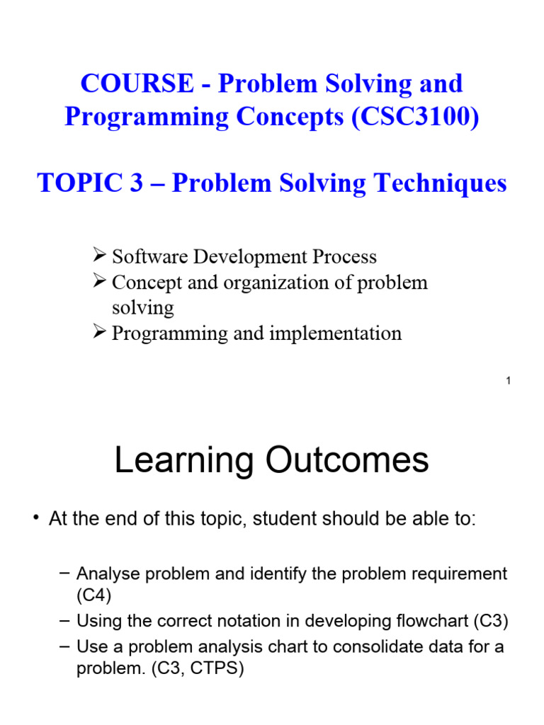 Topic3-Problem Solving Techniques | PDF | Computer Programming | Compiler