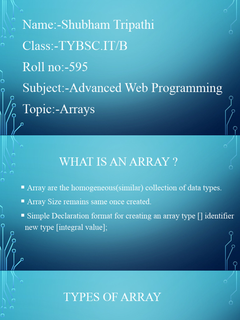 Name:-Shubham Tripathi Class:-TYBSC - IT/B Roll No:-595 Subject:-Advanced Web Programming Topic ...