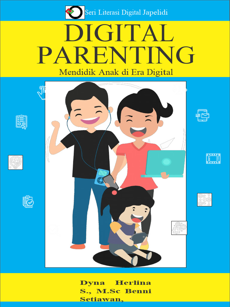 07 Digital Parenting - Mendidik Anak Di Era Digital | PDF