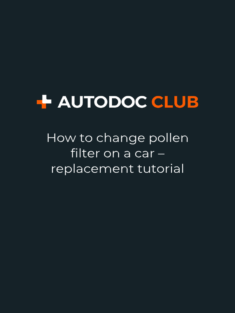 How To Change Pollen Filter On A Car - Replacement Tutorial | PDF | Vehicles | Manufactured Goods