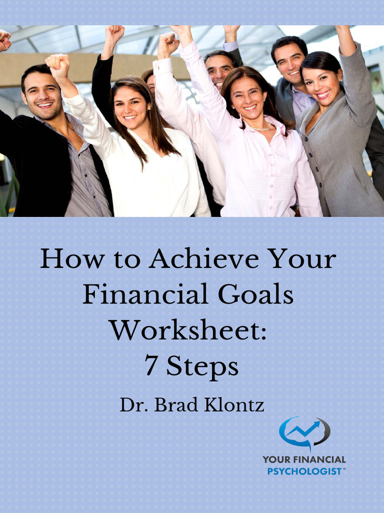 How To Achieve Your Financial Goals Worsksheet | PDF | Financial ...