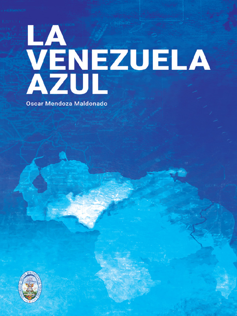 La Venezuela Azul Oscar Maldonado 13MAR23 Web | PDF | Estado (política ...