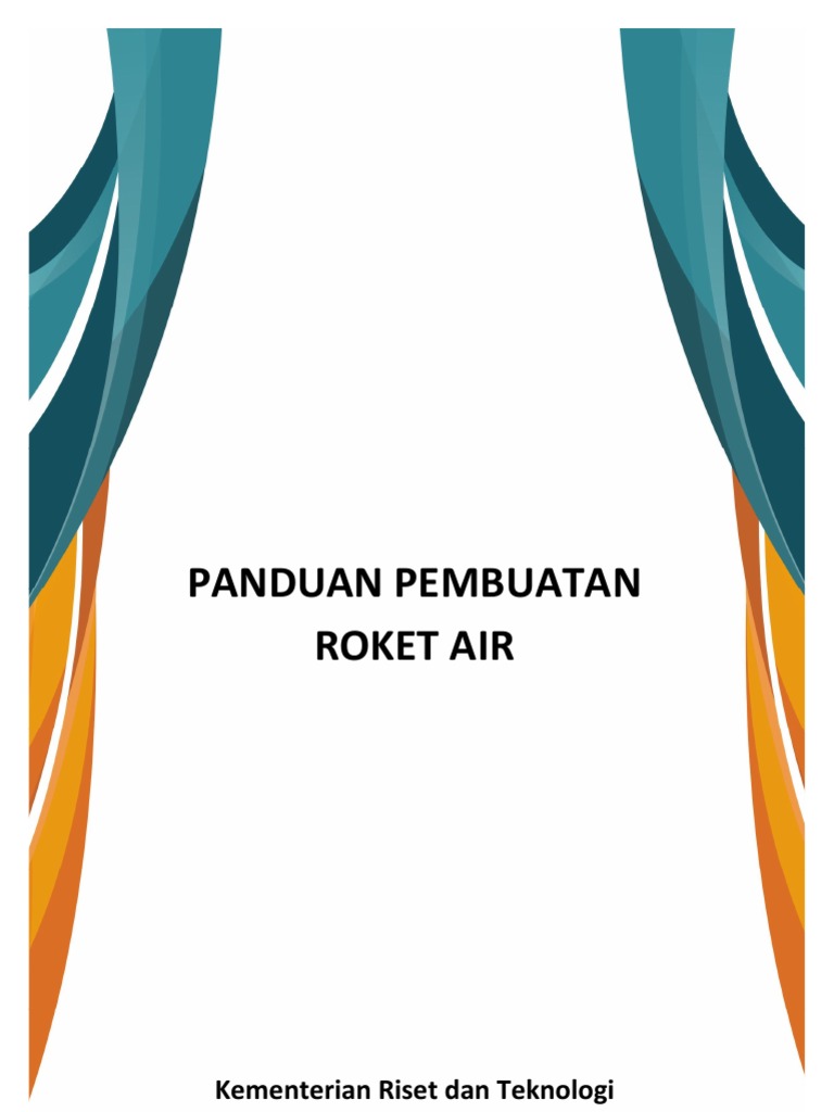 Panduan Pembuatan Roket Air | PDF | Teknologi & Rekayasa