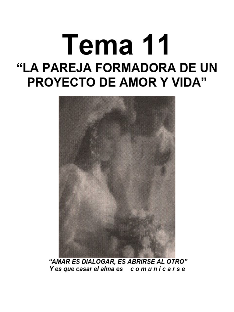 Tema11. La Pareja Formadora de Un Proyecto de Amor y Vida | PDF | Amor | Verdad