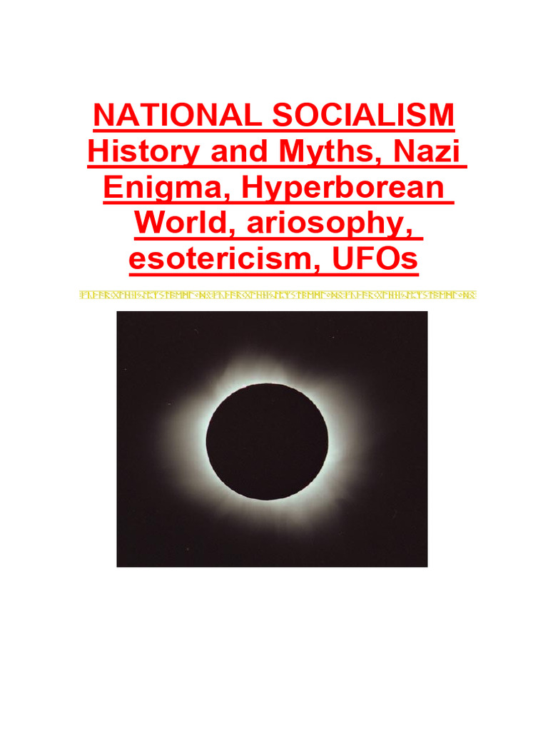 National Socialism - History and Myths, Enigma Nazi, Hyperborean World ...