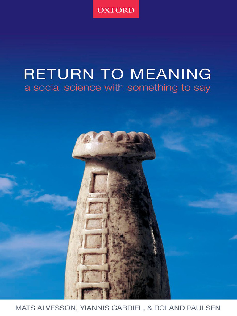Mats Alvesson, Yiannis Gabriel, Roland Paulsen - Return To Meaning - A Social Science With ...